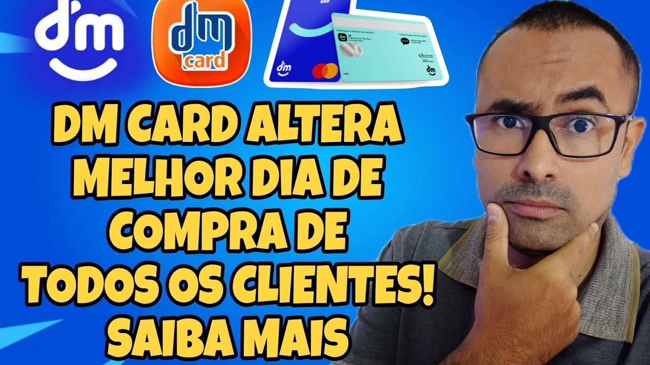 🔴 DM CARD ALTERA MELHOR DIA DE COMPRA DE TODOS OS CLIENTES. SAIBA MAIS ...