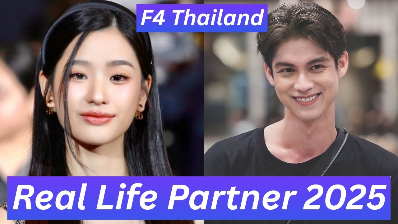 Bright Vachirawit And Tu Tontawan( F4 Thailand) Real Life Partner 2025 ...