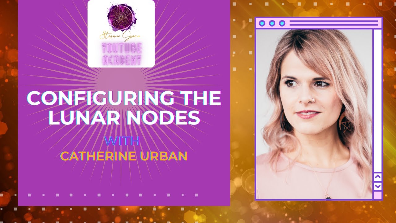 CATHERINE URBAN Configuring the Lunar Nodes - YouTube