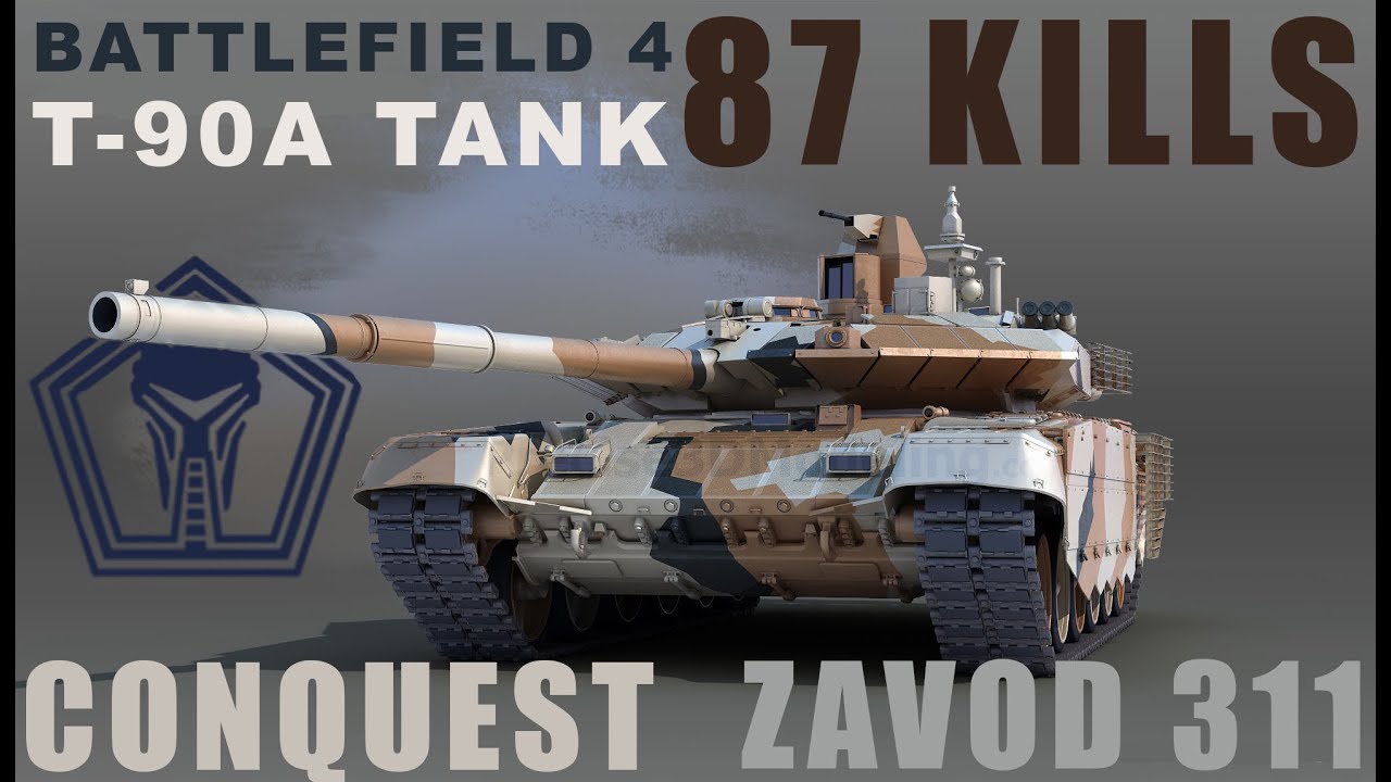 Battlefield 4 [SHORT VERSION] T-90A Tank (87 Kills/6 Deaths) Epic ...