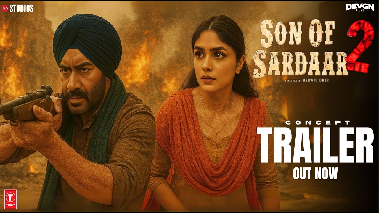 Son Of Sardaar 2 | Concept Trailer | Ajay Devgn | Mrunal Thakur| Sunny ...