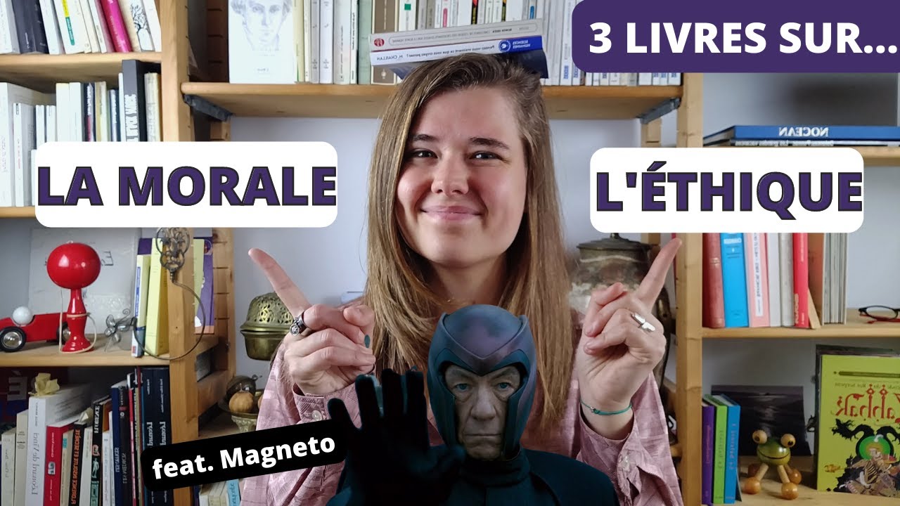 3 livres sur... la MORALE et L'ETHIQUE - YouTube