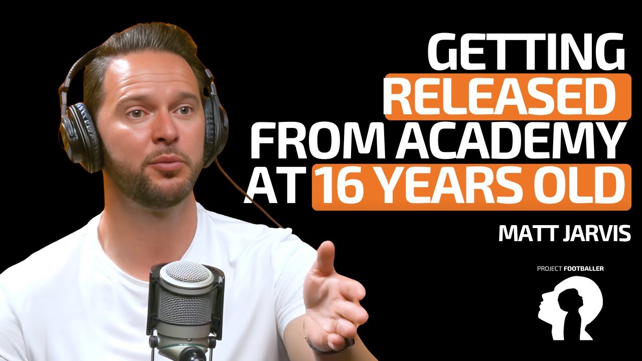 MATT JARVIS: Getting Released From Academy at 16 | Project Footballer - YouTube