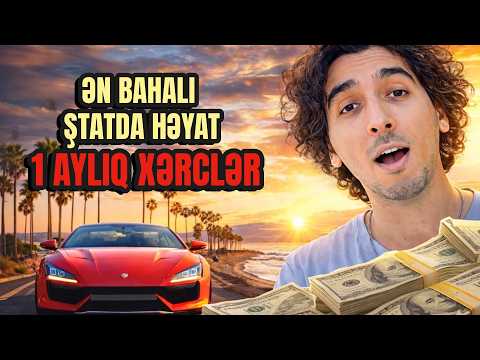 AMERİKANIN ƏN BAHALI ŞTATINDA 1 AY YAŞAMAQ: NƏ QƏDƏR PUL LAZIMDIR?