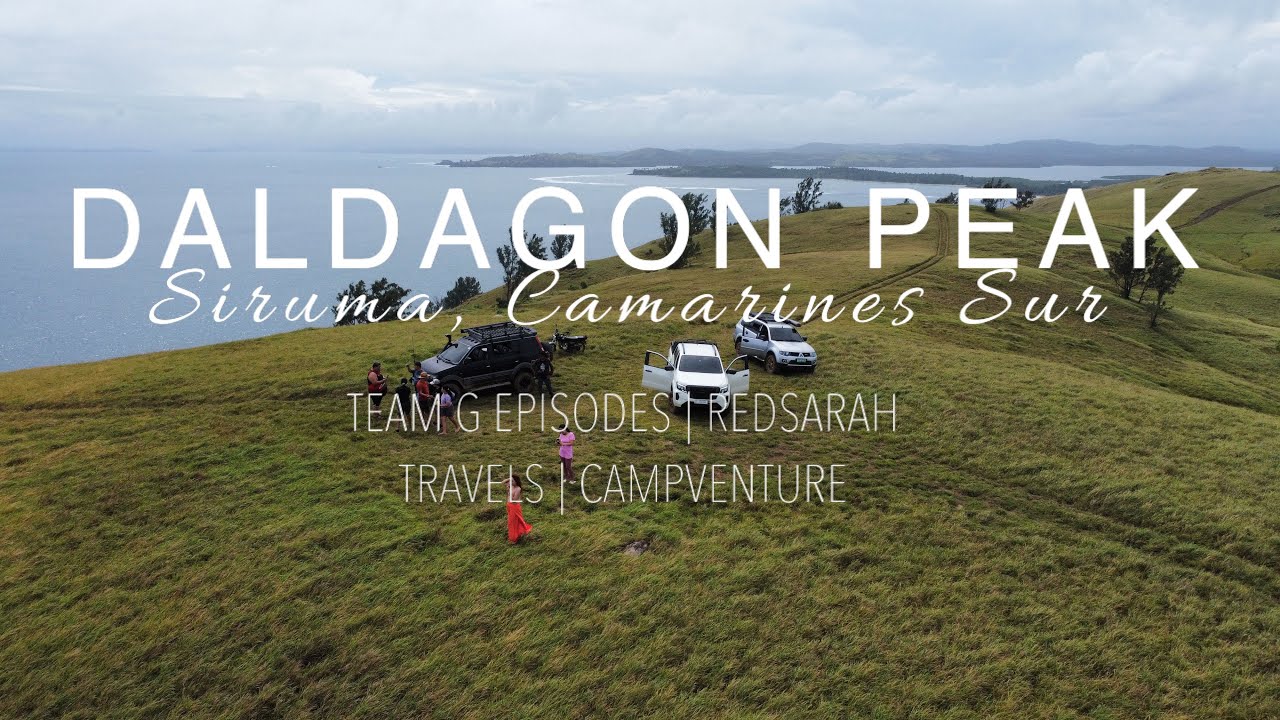 DALDAGON PEAK | SIRUMA CAMSUR - YouTube