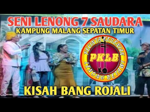 SENI LENONG 7 SAUDARA || BANG ROJALI || PELESTARI BUDAYA BETAWI - YouTube