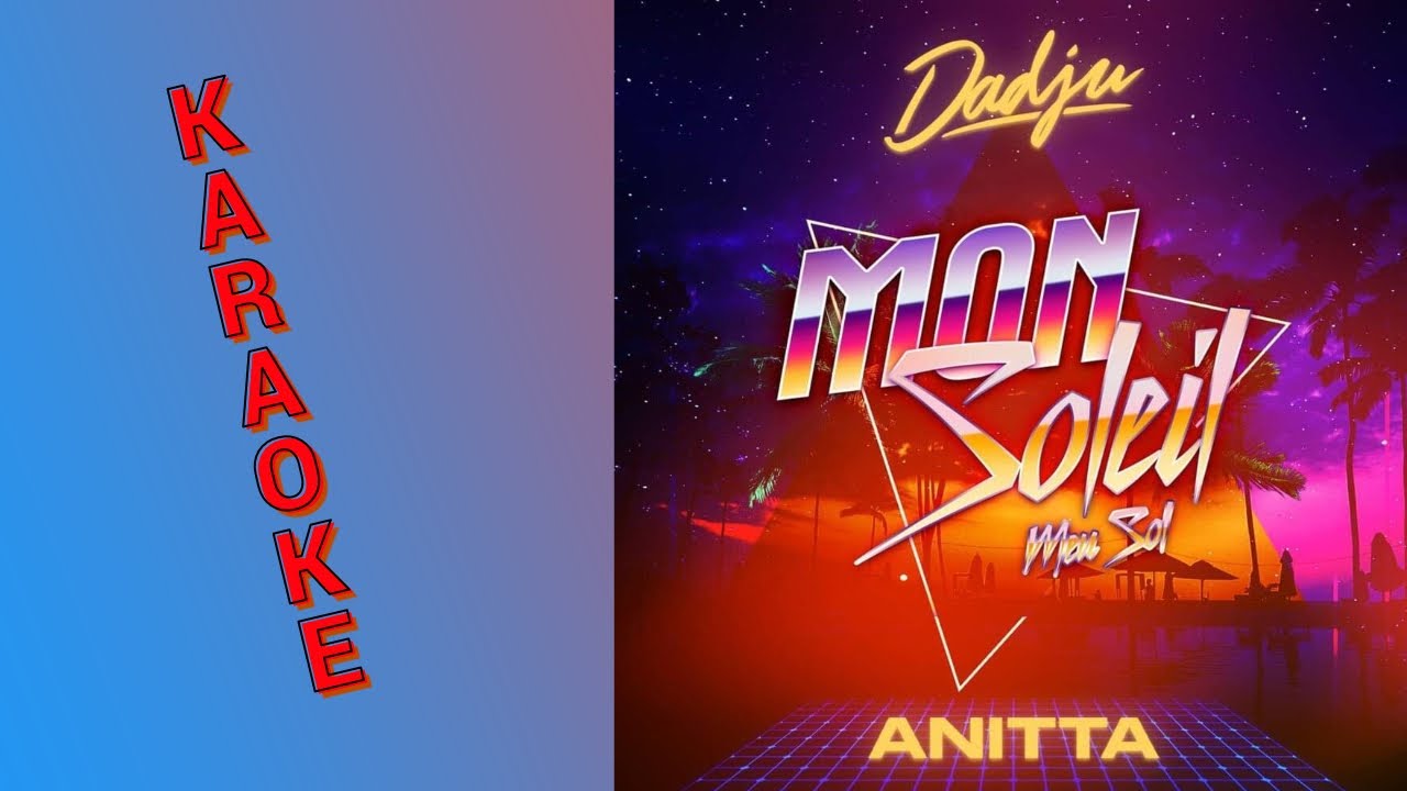 Dadju feat Anitta - Mon Soleil (karaoke, Instrumental, Parole) - YouTube