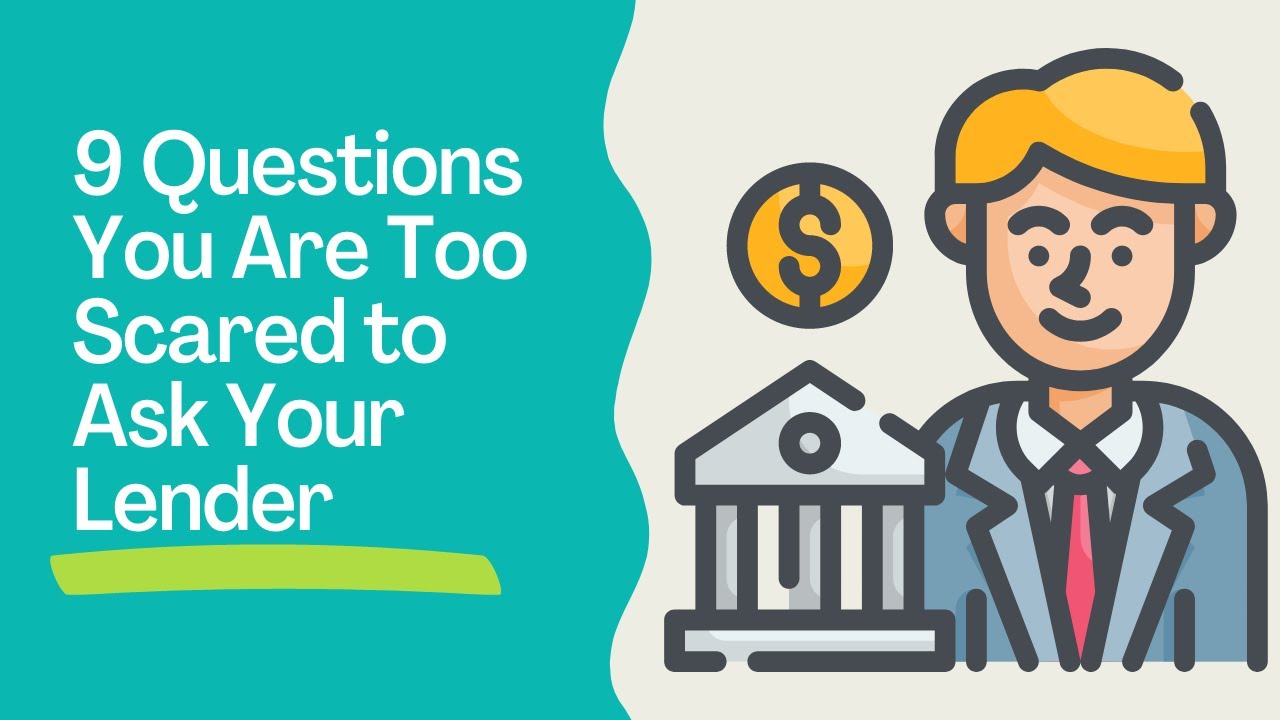 Nine Questions Your Too Scared to Ask Your Lender - YouTube