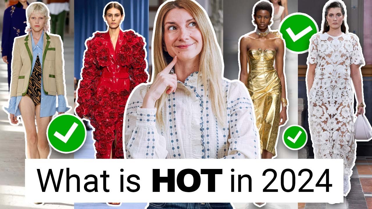 Top 9 Most Wearable Fashion Trends for 2024 - YouTube