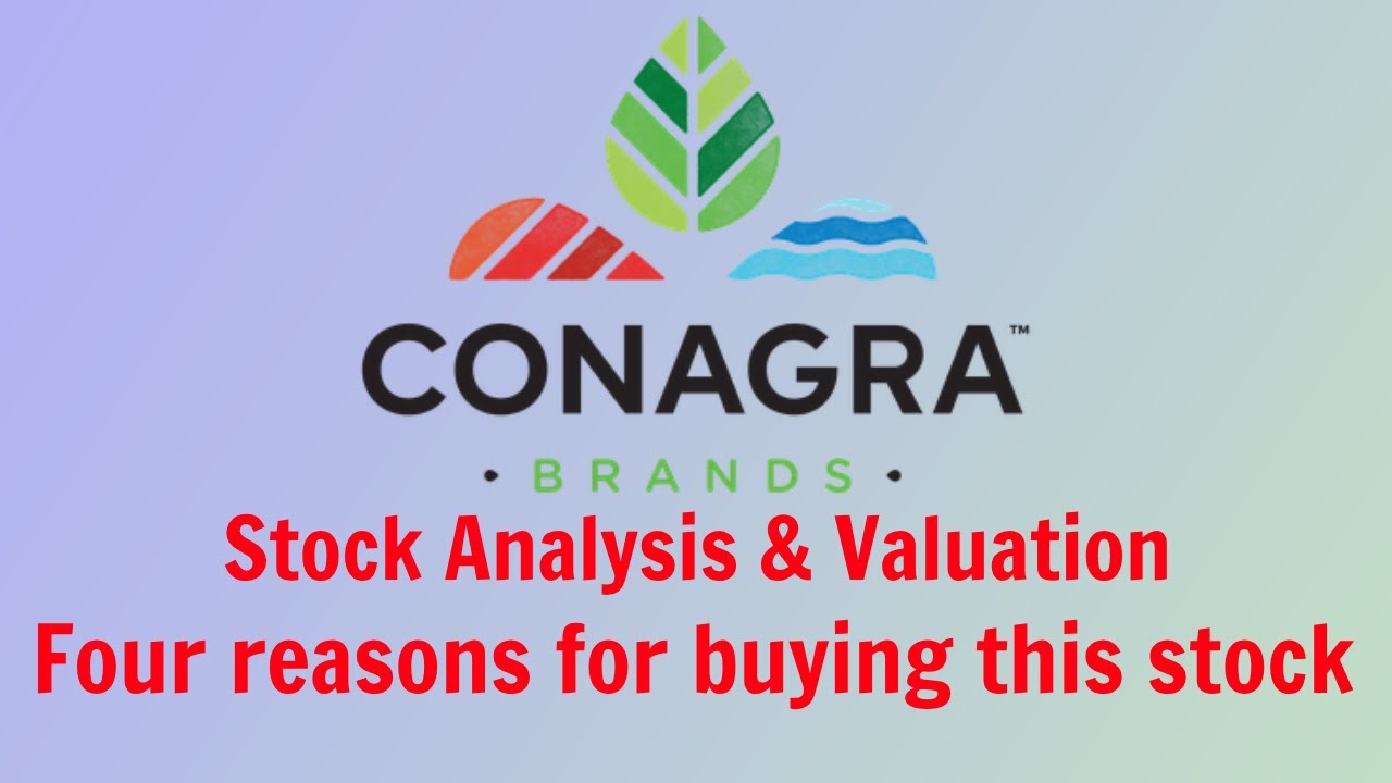 Conagra Brands/CAG Stock Analysis and Valuation - YouTube