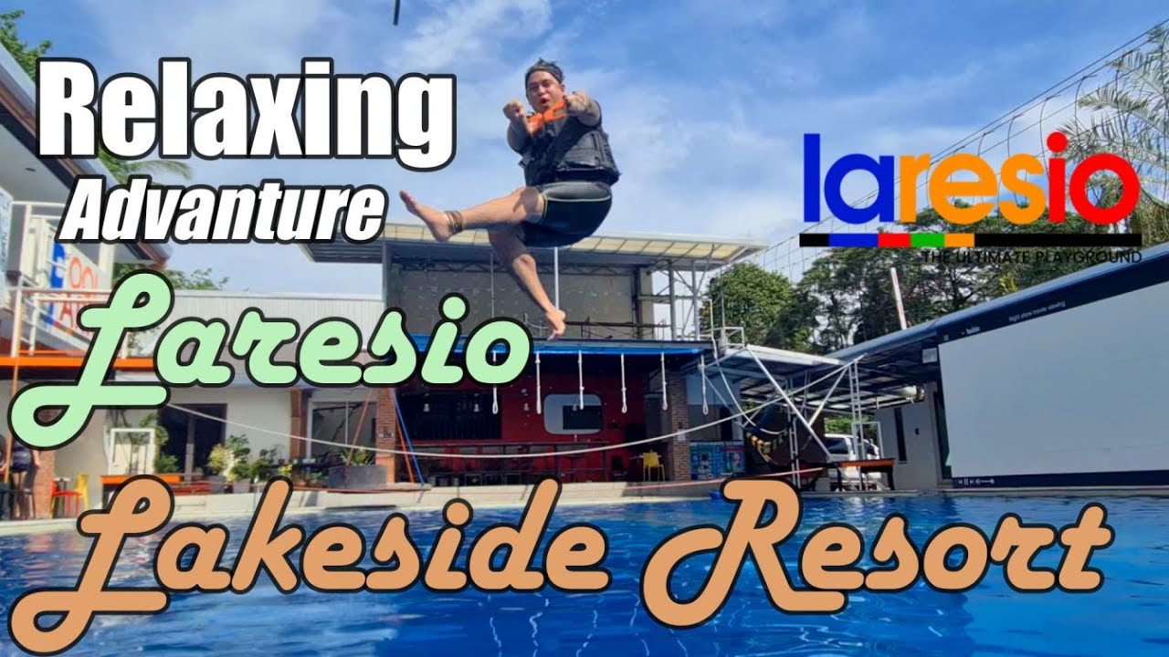 A Relaxing Adventure! | LARESIO LAKESIDE RESORT - YouTube