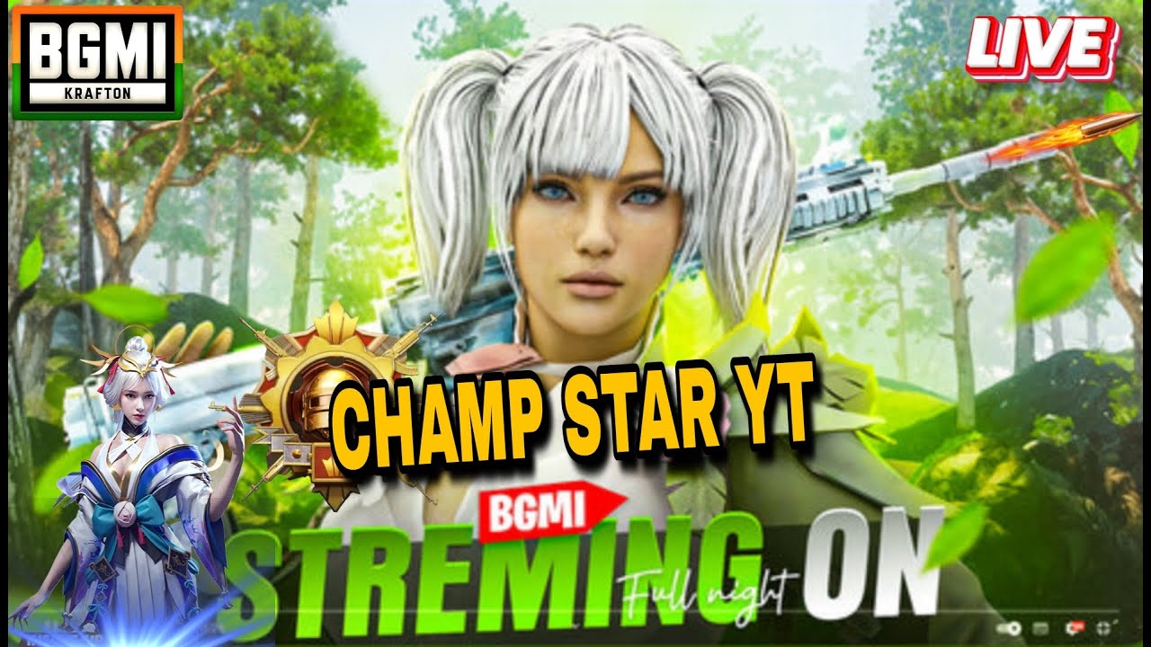 CHAMP STAR YT : STREAMING ON BGMI - YouTube
