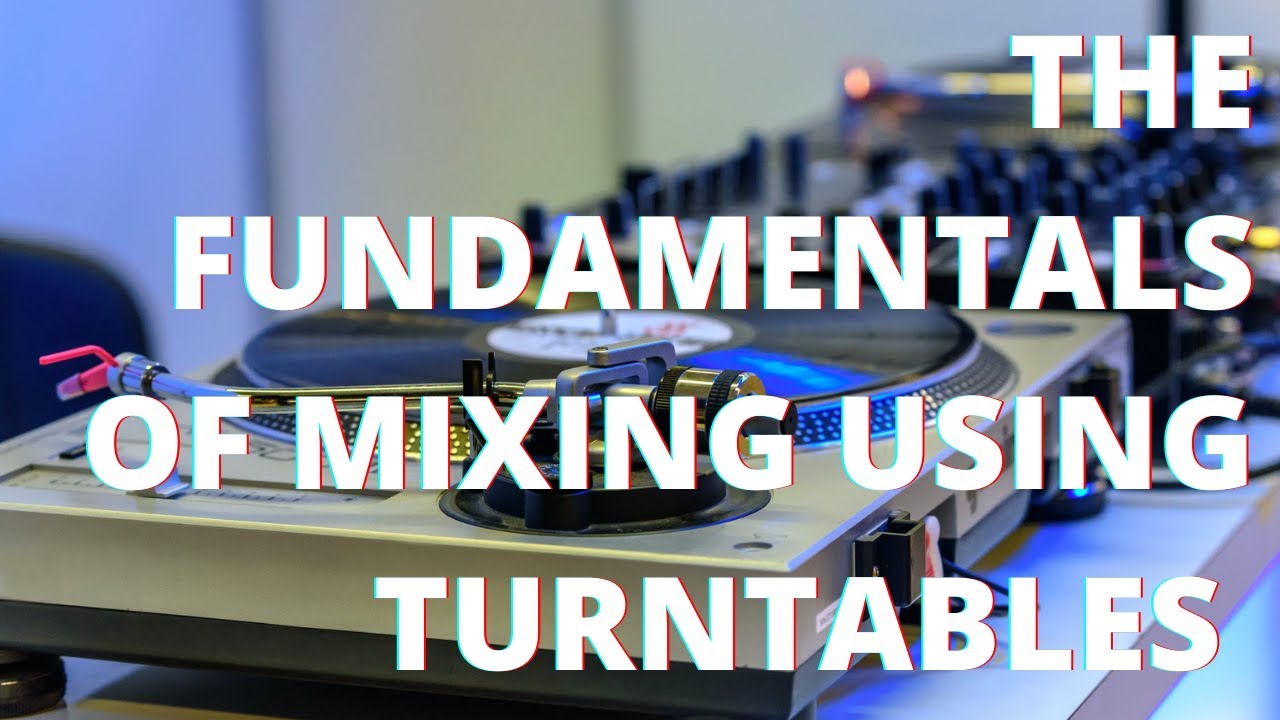 DJ Lesson 101 : Introduction to mixing on Turntables for Beginners ...