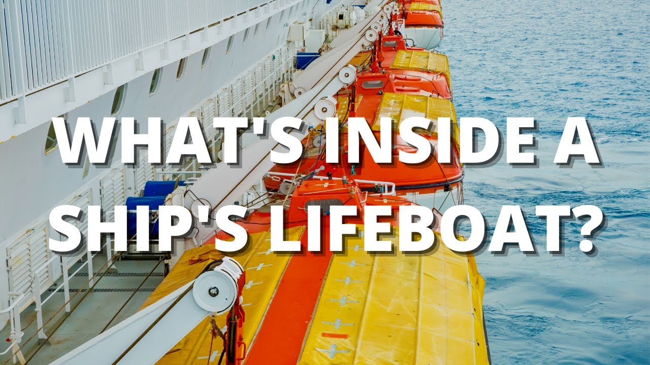 What's Inside A Ship's Lifeboat? - YouTube