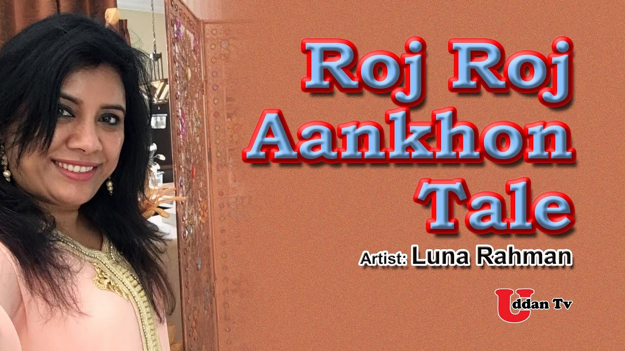 Roj Roj Aankhon Tale | Old Hindi Song | Jeeva | Luna Rahman | Uddan ...