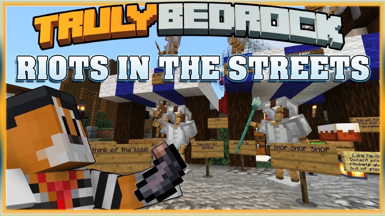 Truly Bedrock Season 1 EP27 Riots in the Streets! Minecraft Bedrock ...