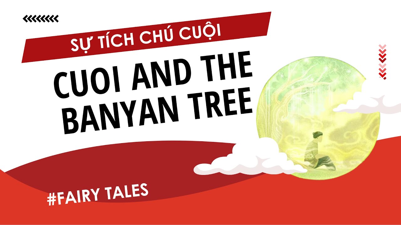 Story 03: Sự Tích Chú Cuội - The Legend of Chú Cuội | Vietnamese ...