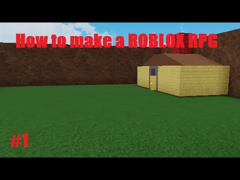 Building | HOW TO MAKE A ROBLOX RPG #1 - YouTube