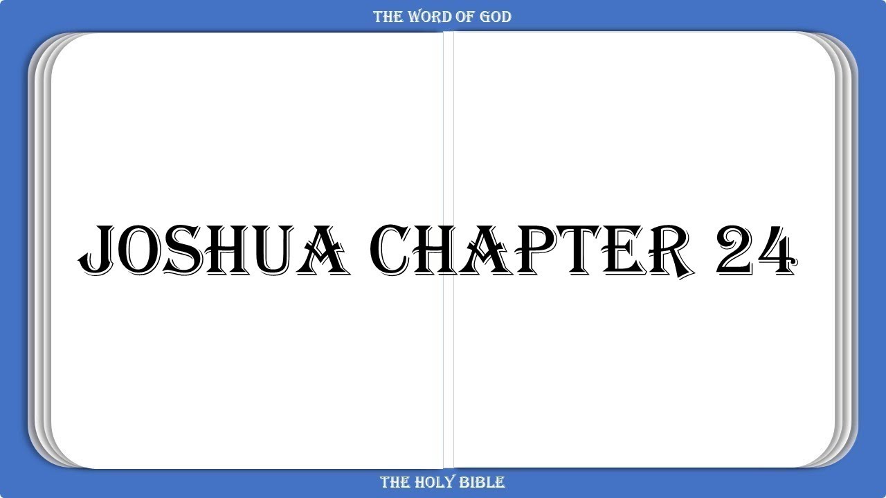 Joshua Chapter 24 - YouTube
