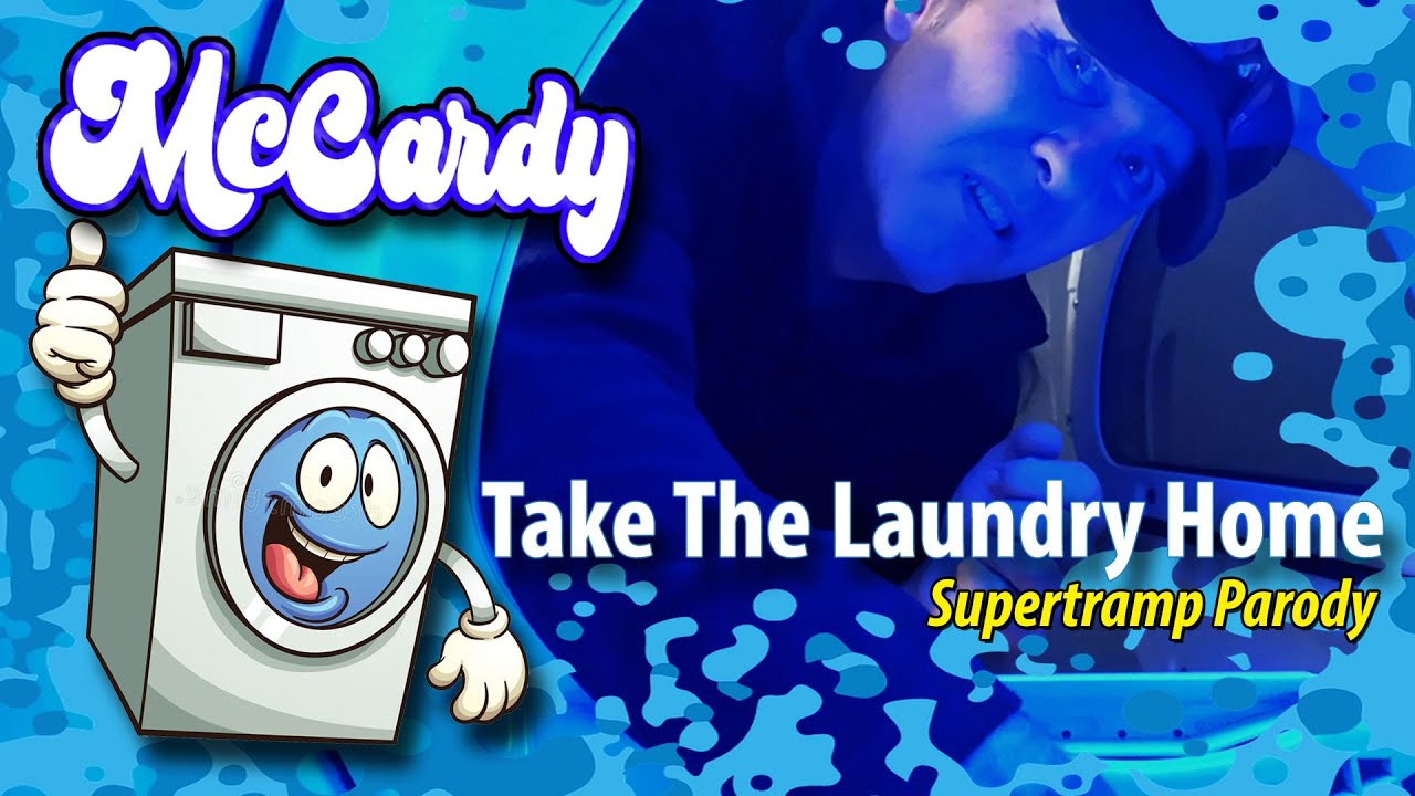 McCardy - Take The Laundry Home (Supertramp Parody) - YouTube