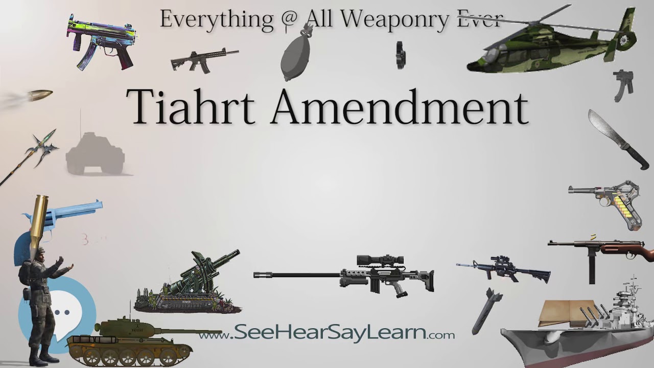 Tiahrt Amendment (Everything WEAPONRY & MORE)💬⚔️🏹📡🤺🌎😜 - YouTube