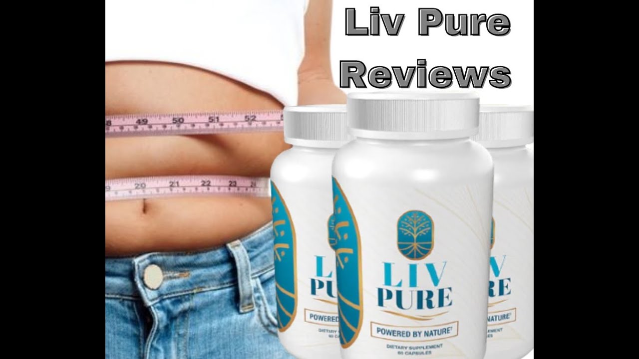 LIV PURE REVEIWS – LIVPURE REVIEWS (( THE TRUTH )) LIV PURE HONEST ...