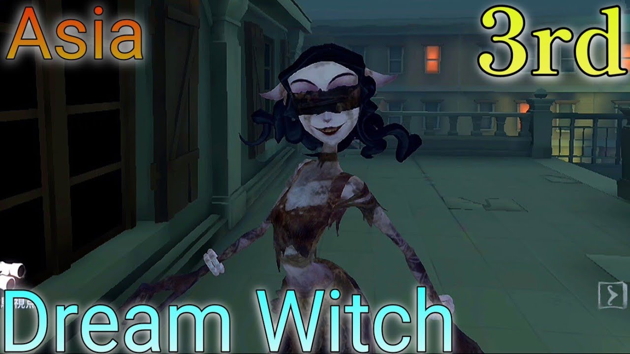 【IdentityV】夢の魔女アジア3位｜Asia 3rd Dream Witch｜梦之女巫｜꿈의 마녀 【第五人格】【제5인격】【idv ...