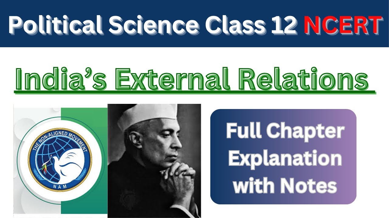 Class 12 Political Science Chapter 4 | India's External Relations ...