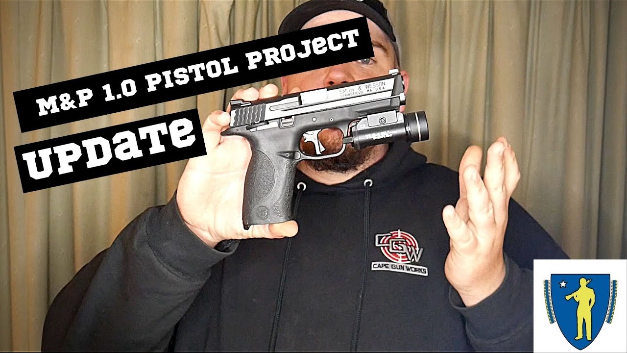 The M&P 1.0 Pistol Project Part 2 Ish - YouTube