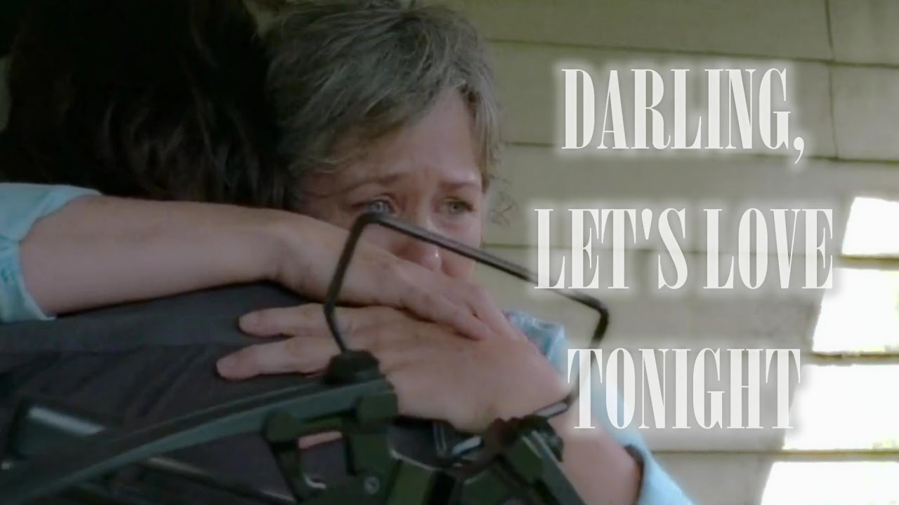 Carol and Daryl | Darling, let's love tonight (07x10) - YouTube