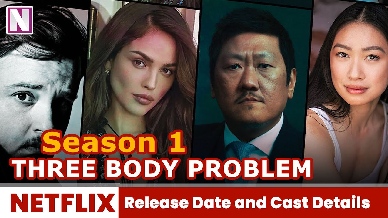 The Three Body Problem Season 1 Release Date, Plot and Cast Details ...