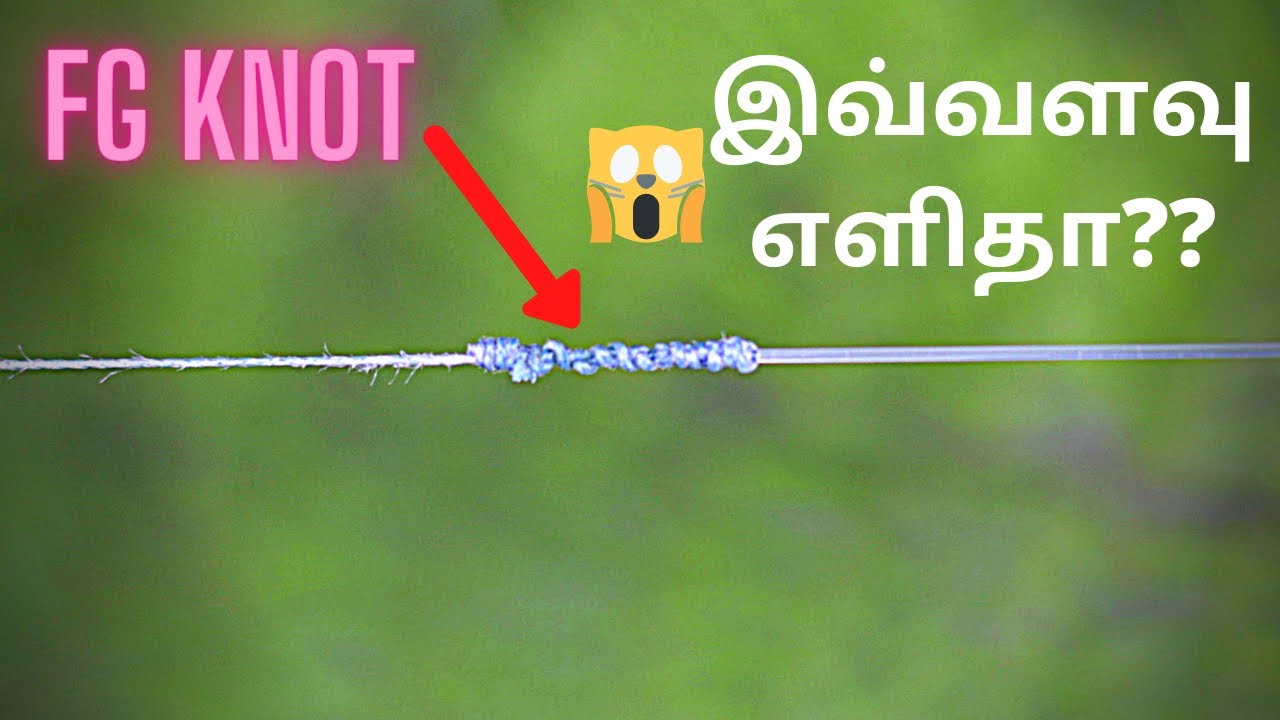 FG Knot Without Tension in Tamil - Rizzuto Finish - எளிய முறையில் லீடர் ...