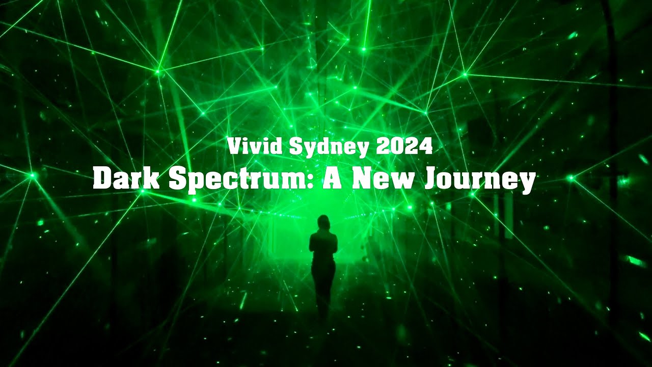 Dark Spectrum: A New Journey. Vivid Sydney 2024 - YouTube