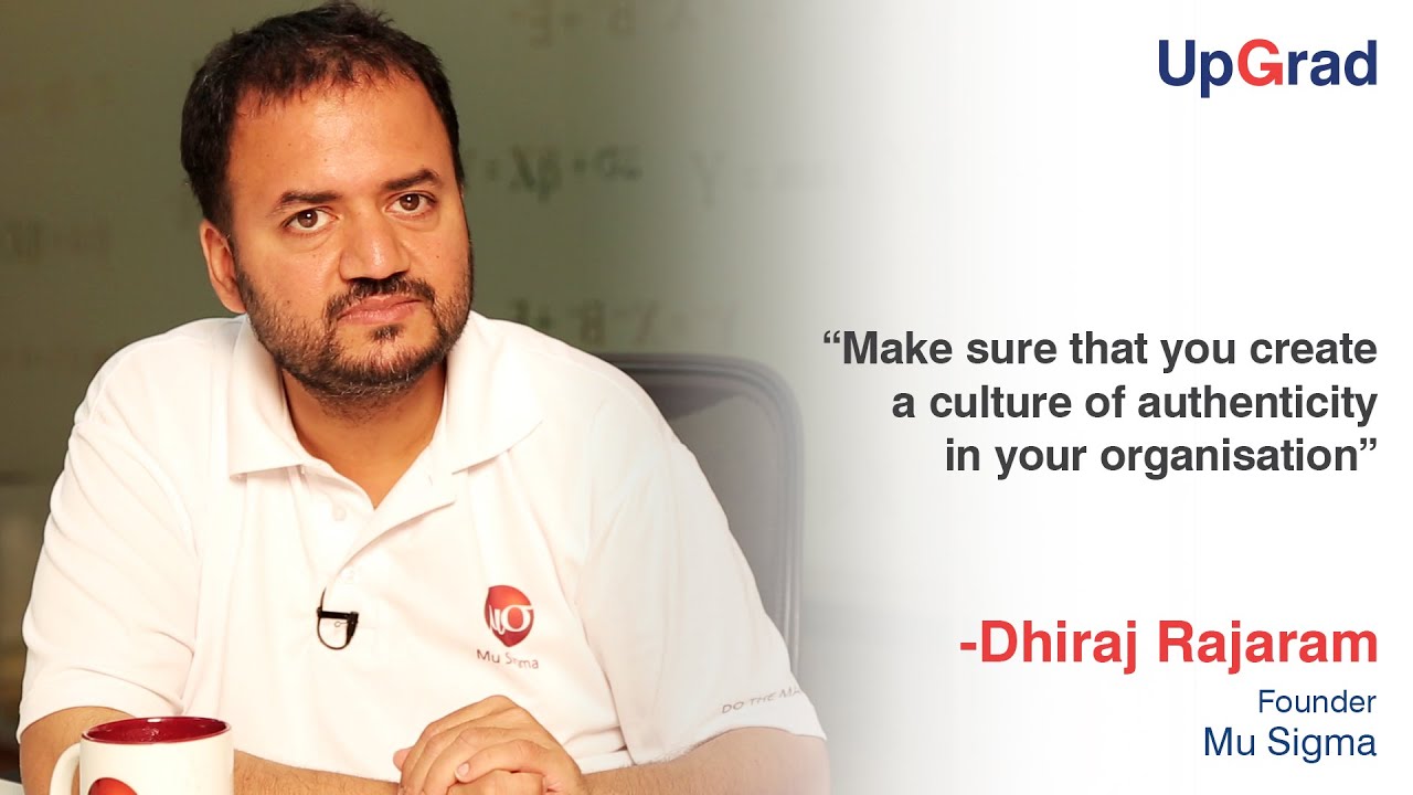 Entrepreneur Speak With Mu Sigma Founder - Dhiraj Rajaram | upGrad ...