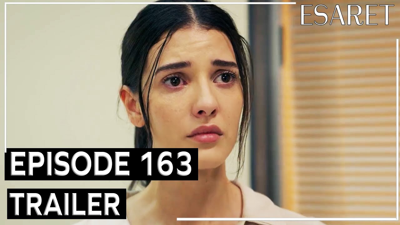 Esaret Episode 163 Trailer | English dubbing and subtitles - YouTube