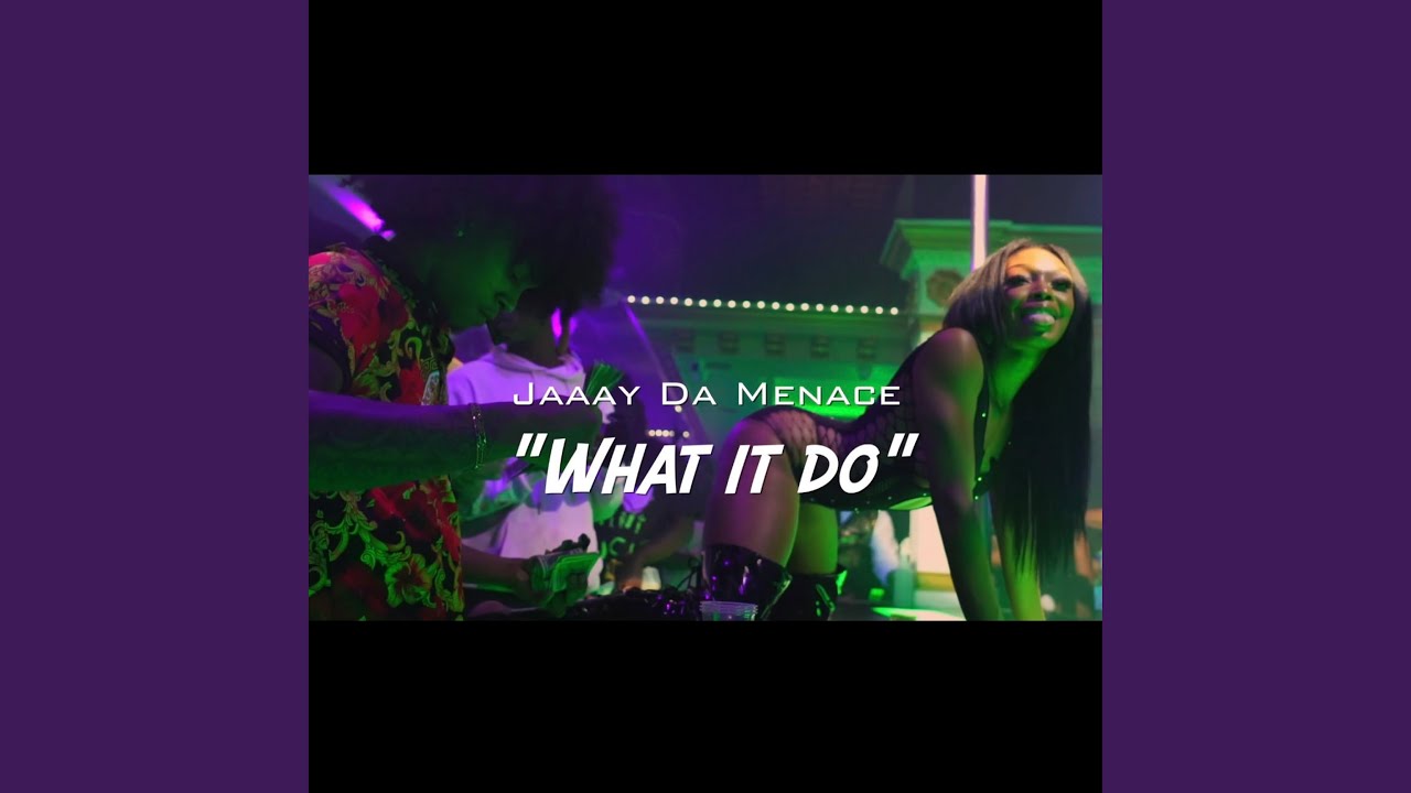 What It Do - YouTube