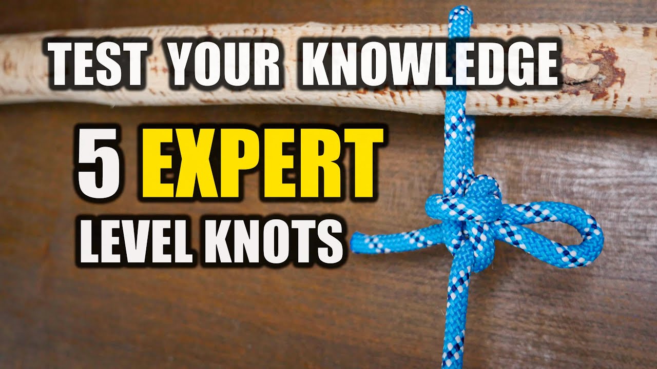 5 EXPERT KNOTS TEST - Do you know these knots? - YouTube