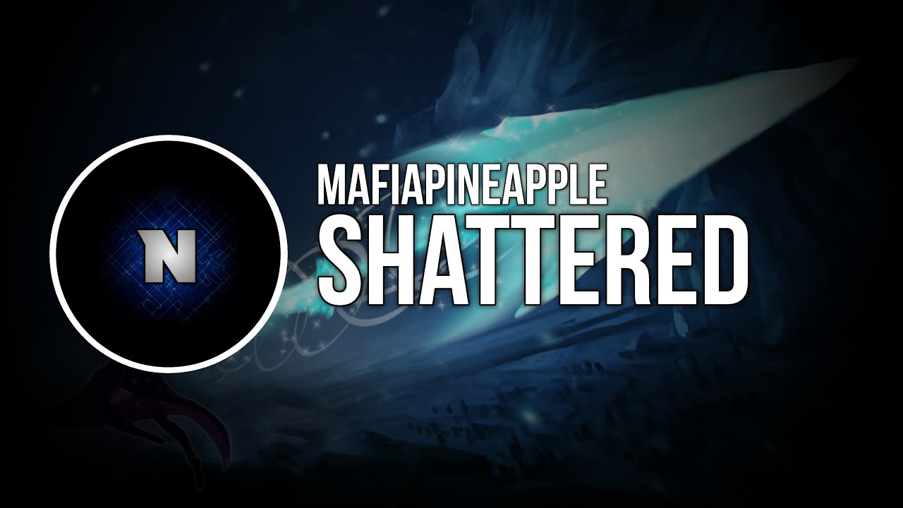 [Dubstep] MafiaPineapple - Shattered - YouTube