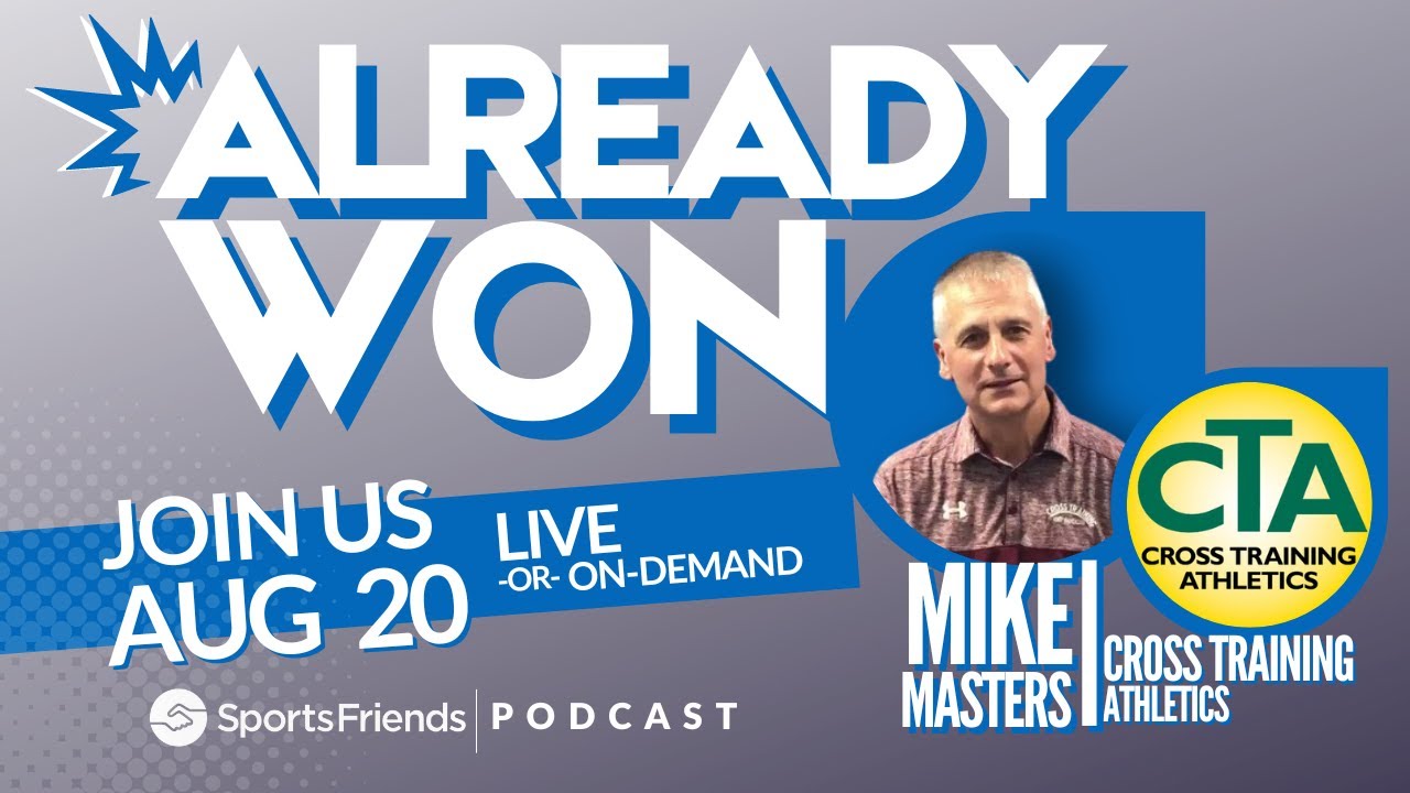 Already Won - Mike Masters (Cross Training Athletics) - S2:E12 - YouTube
