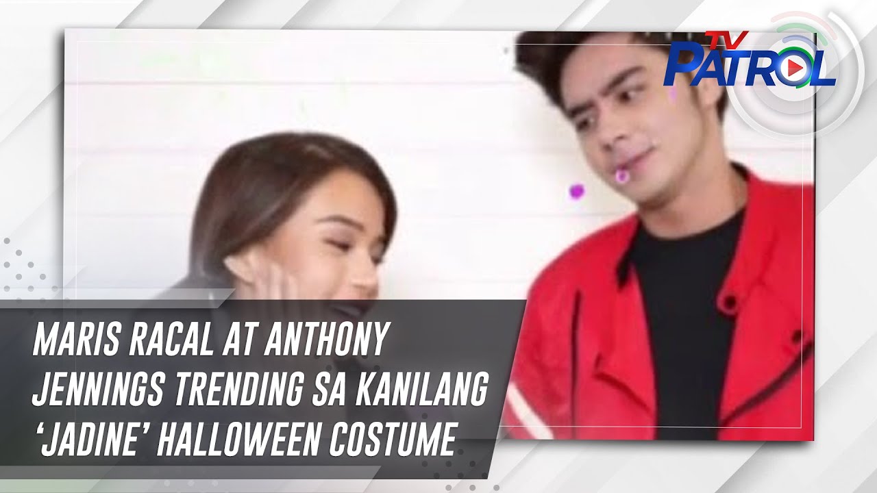Maris Racal at Anthony Jennings trending sa kanilang ‘JaDine’ halloween ...