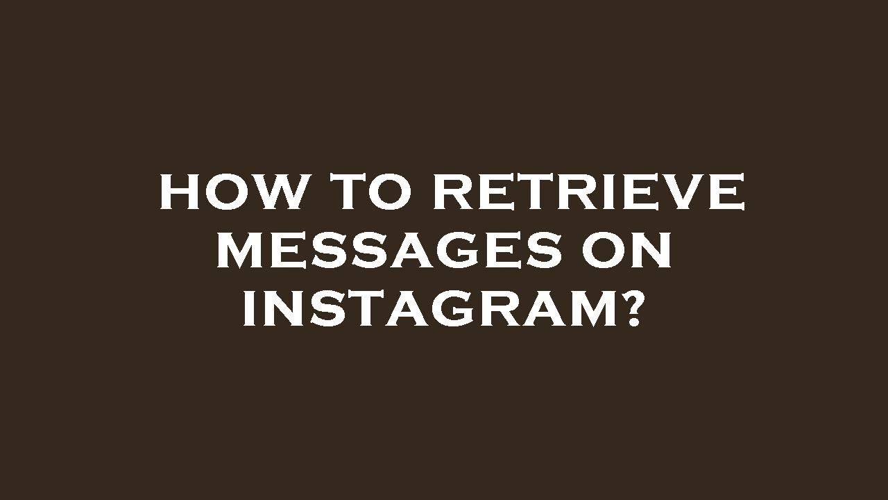 How To Retrieve Messages On Instagram YouTube how-to-retrieve-messages-on-instagram-youtube