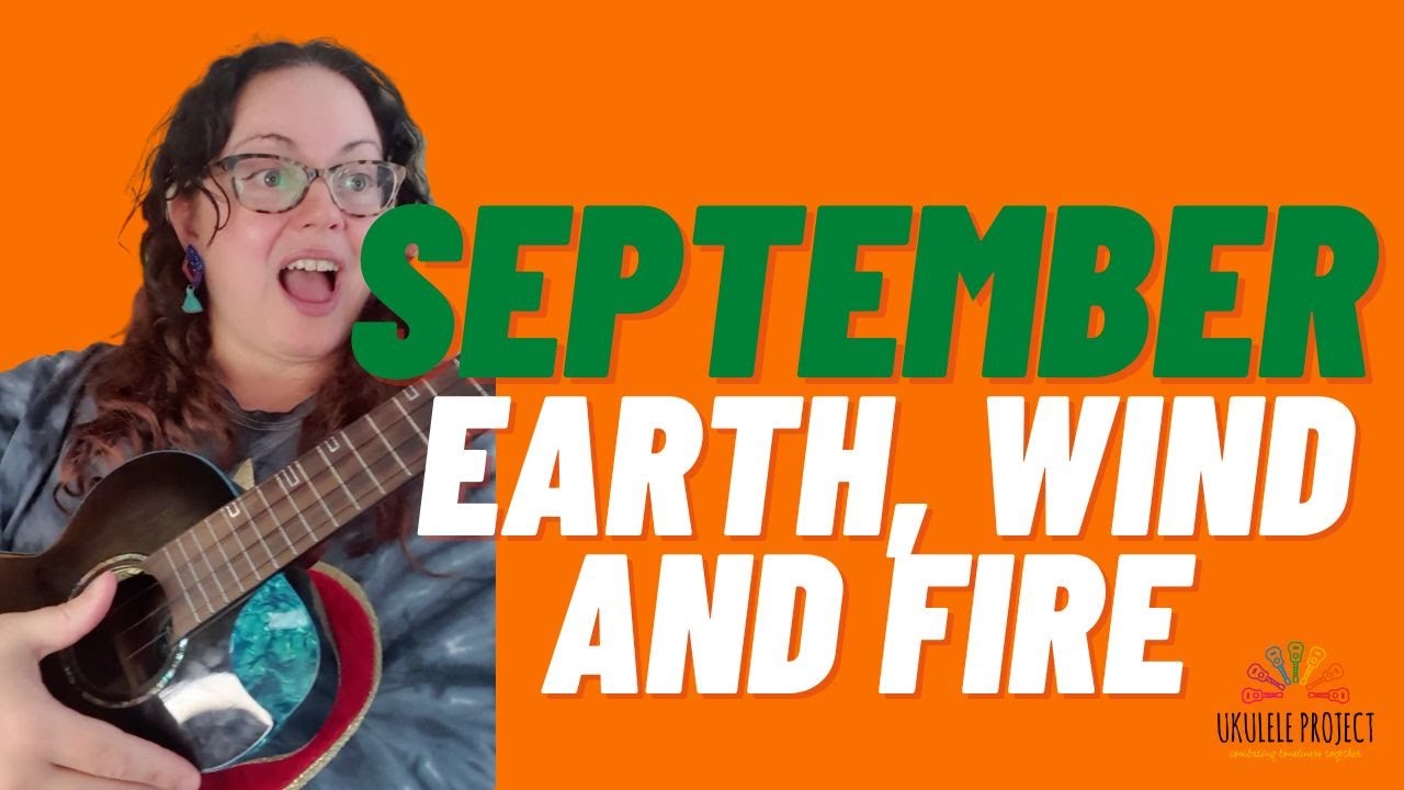 September - Earth Wind and Fire Ukulele Tutorial and Play along # ...