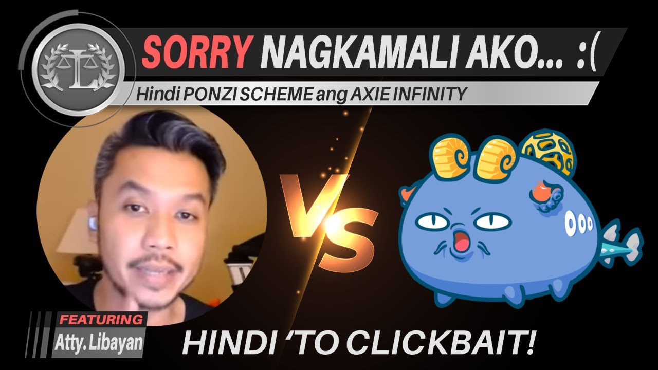 AXIE INFINITY SCAM PAGKAKAMALI NI ATTY. LIBAYAN - YouTube