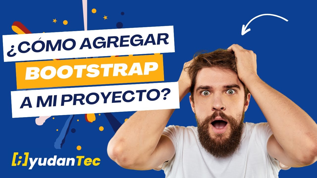 COMO AGREGAR BOOTSTRAP A MI PROYECTO 100% [FUNCIONA] 😱 - YouTube