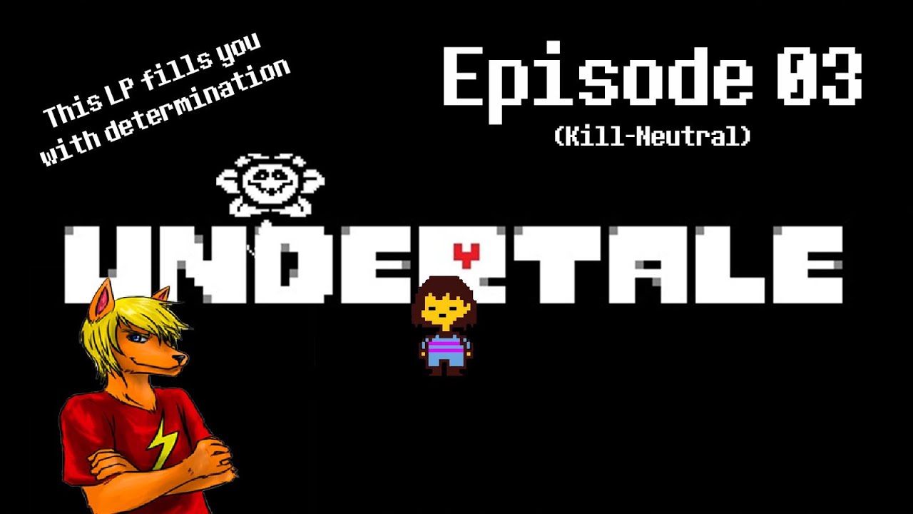 Undertale (Kill-Neutral) | Episode 03 | Stupid Snowball Soccer - YouTube