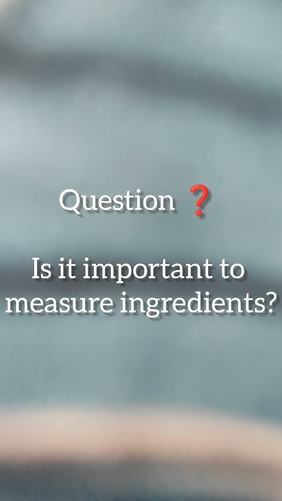 Is it important to measure ingredients ⁉️ Baking related questions? common question in baking? # ...