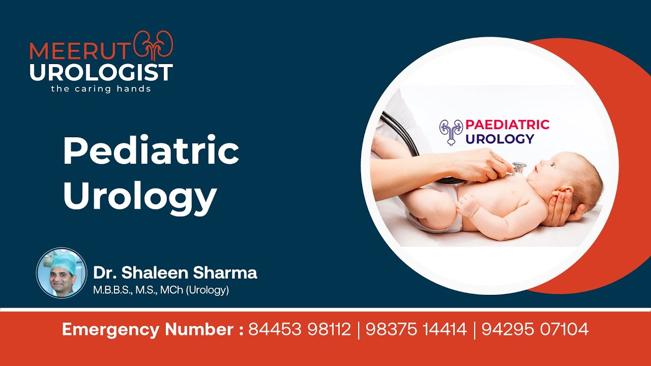 Pediatric Urology: Expert Care for Children’s Urological Conditions ...