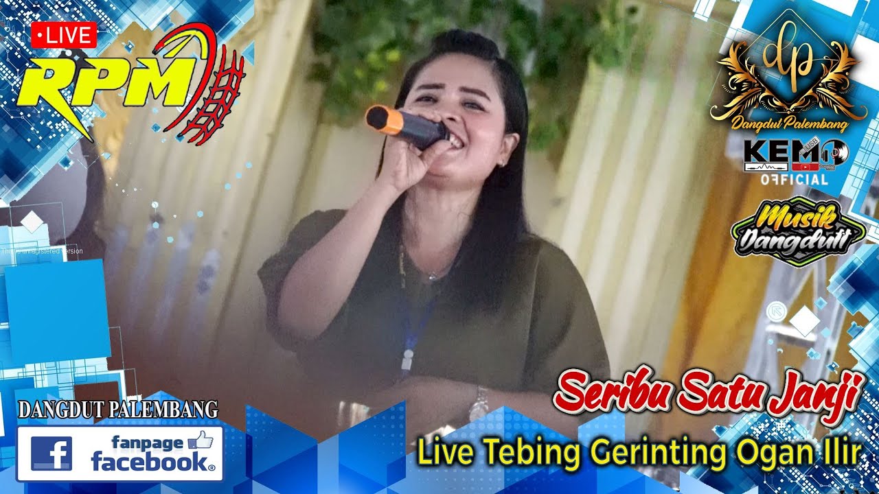Seribu Satu Janji || RPM Music Entertainment || Live Tebing Gerinting - Ogan Ilir - YouTube