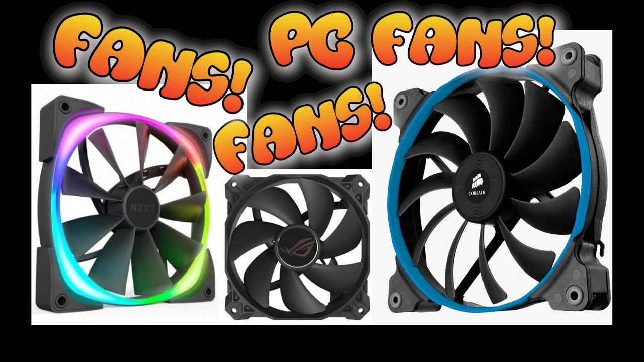 Computer Fans Explained for your PC || Everything you need to know ...