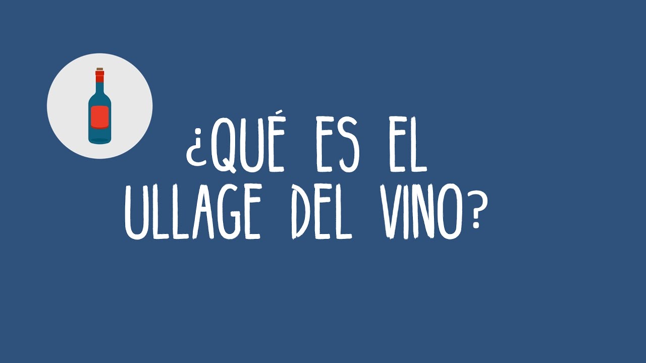 Ullage, definición y curiosidades- Blog de vinos Wine to you - YouTube